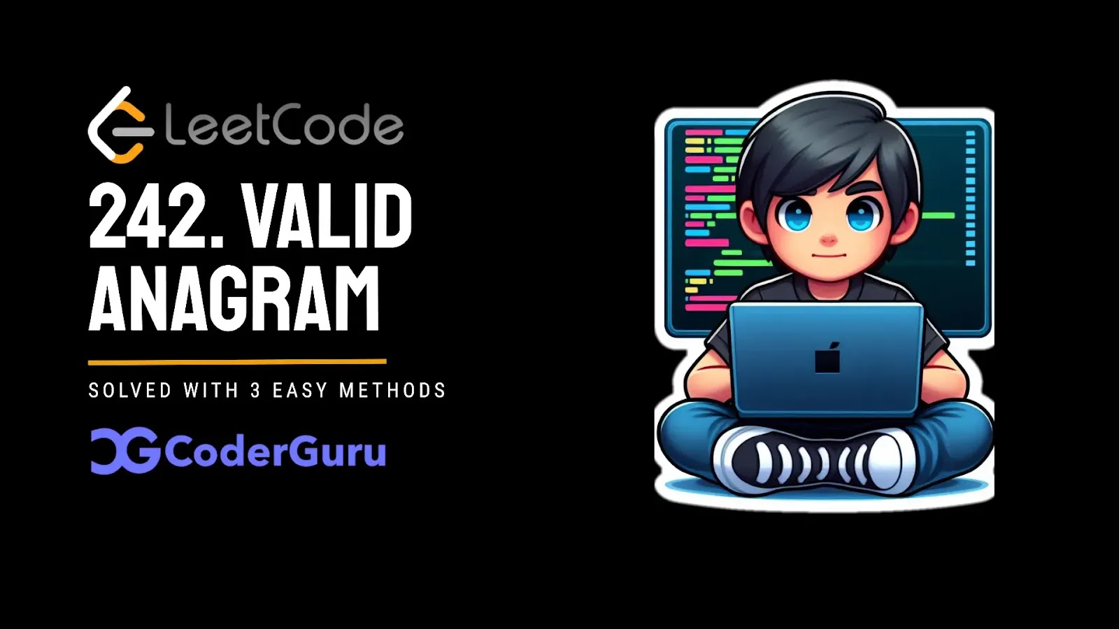 242 Valid Anagram Leetcode Solved Explanation Easy Method Explained